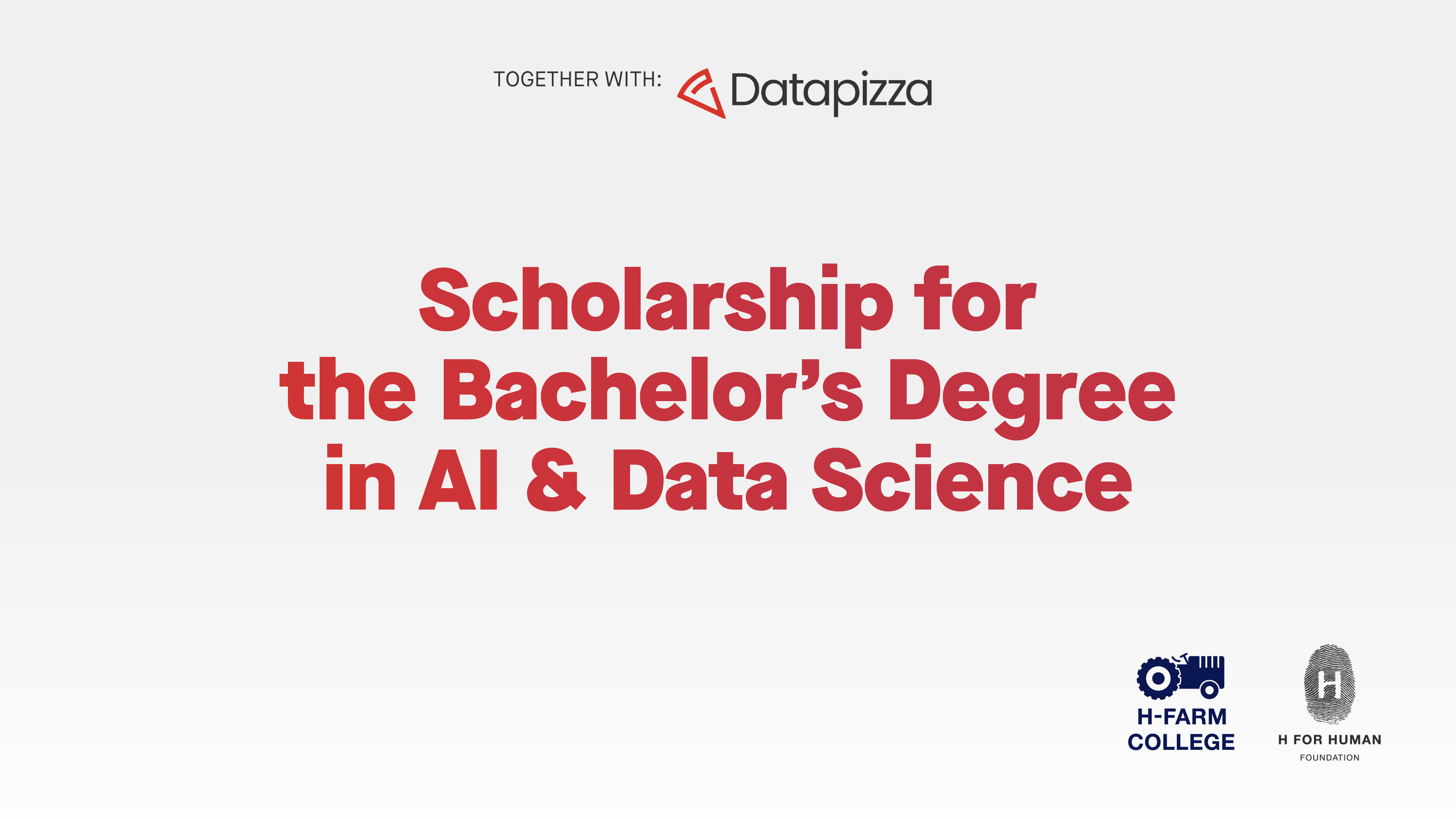H-FARM College and the H for Human Foundation, together with Datapizza, provide a scholarship ...