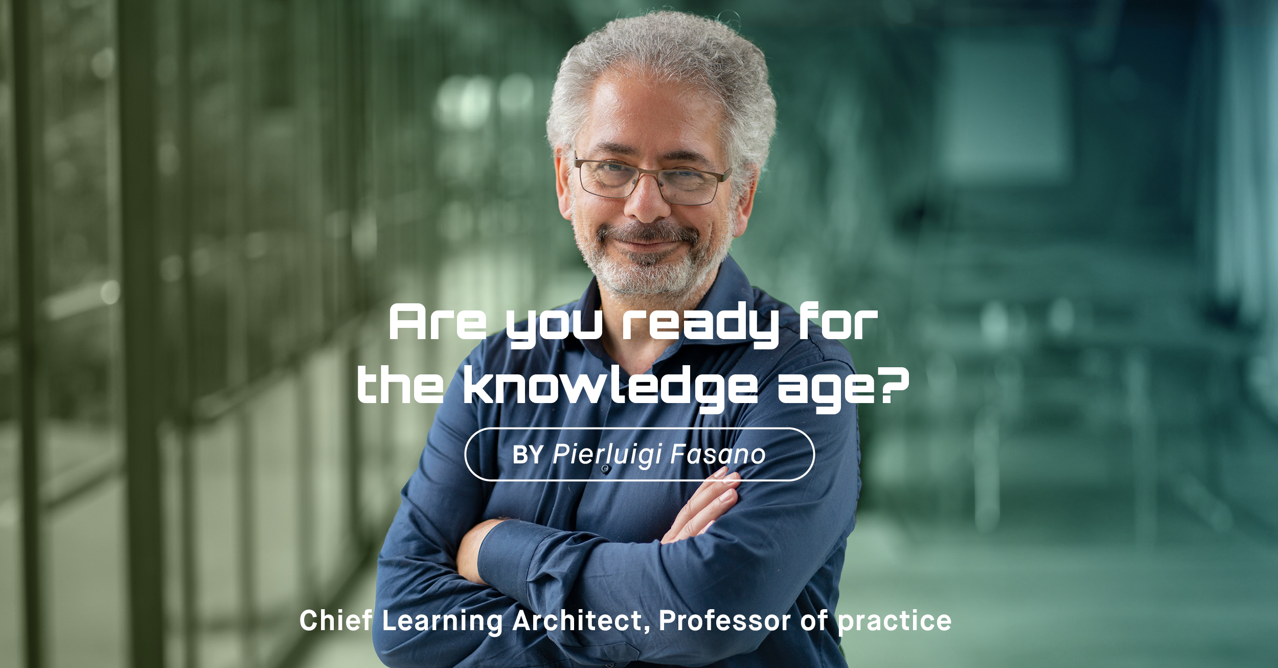 Are you ready for the knowledge age? - H-FARM College